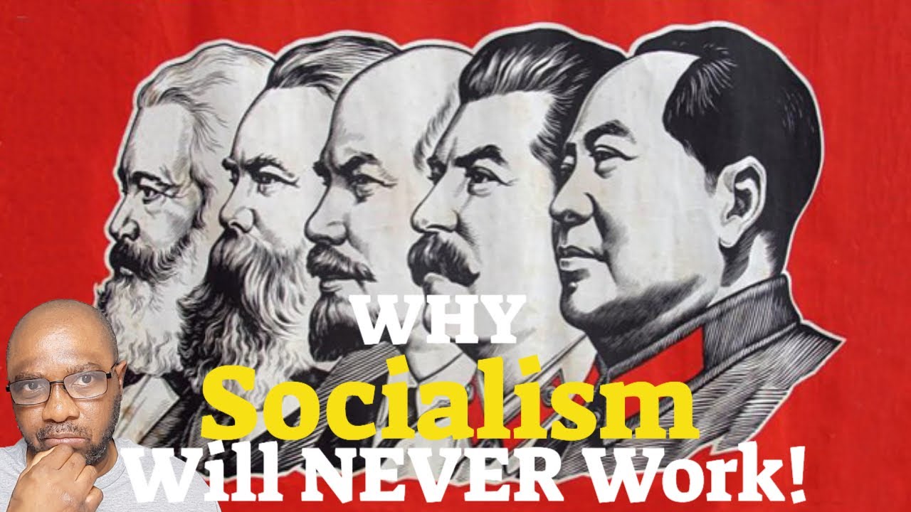 Why Socialism Has Never and Will Never Work! - YouTube