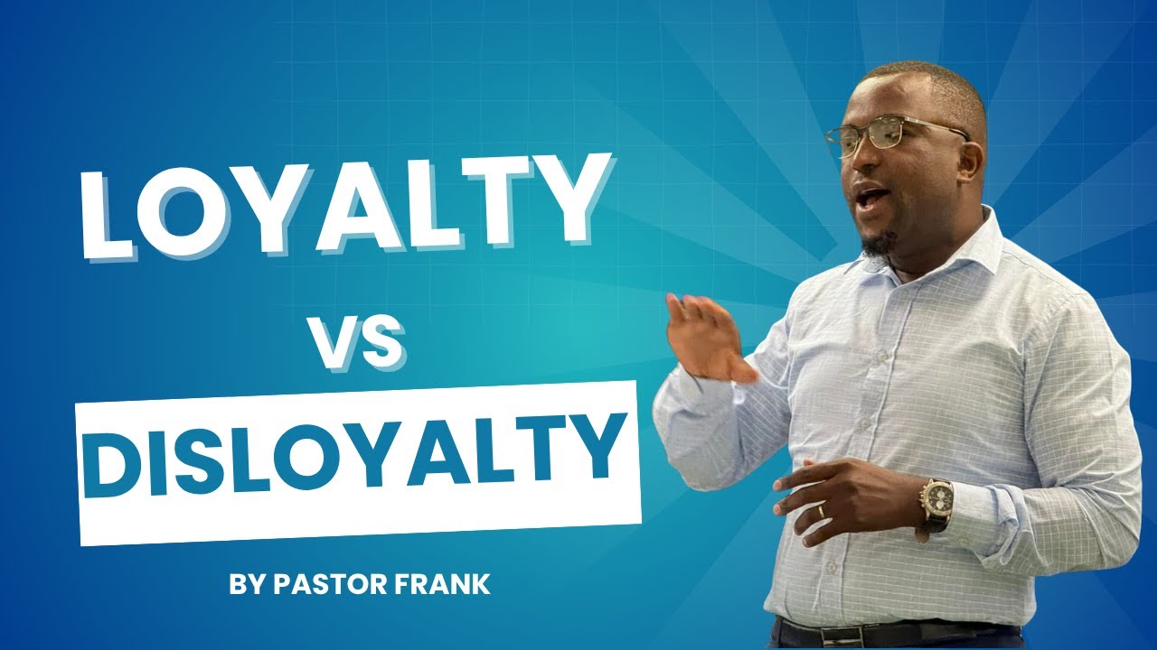Loyalty Vs Disloyalty - YouTube