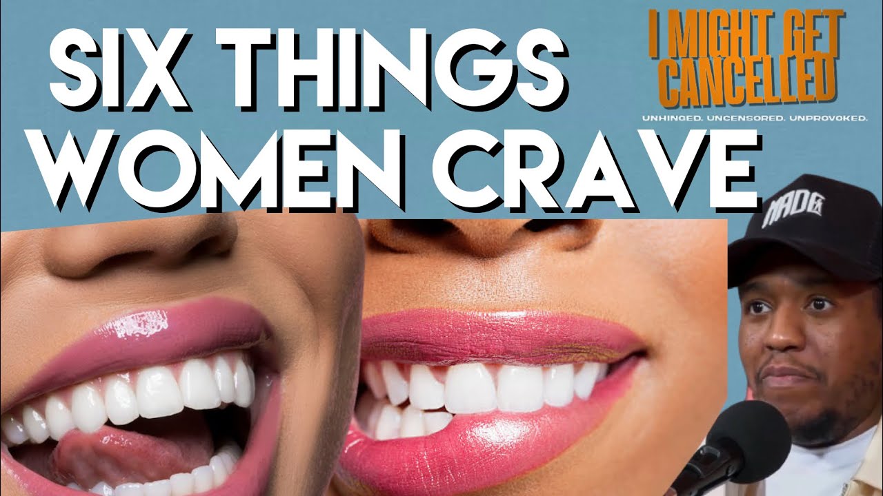 Top 6 Factors Every woman CRAVES from men | Ep 13 | I Might Get ...