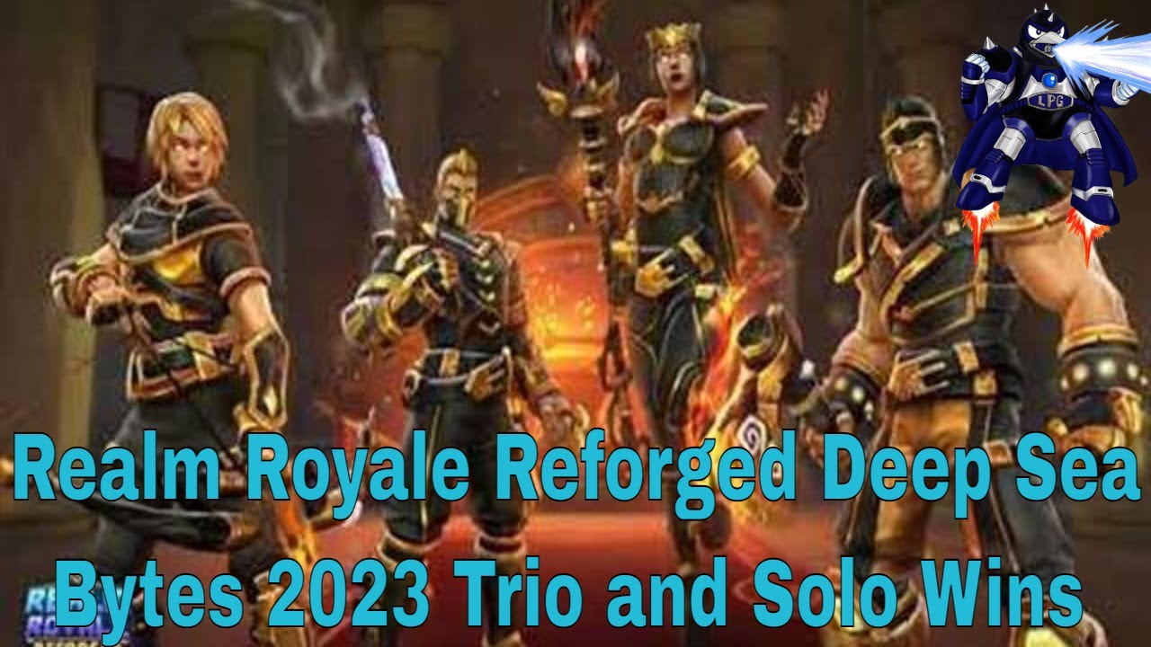 Realm Royale Reforged Deep Sea Bytes 2023 Trio and Solo Wins - YouTube