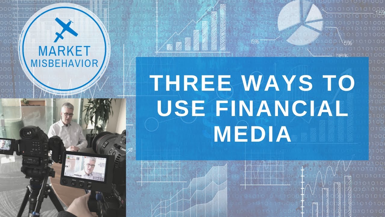 Three Ways to Use Financial Media - YouTube