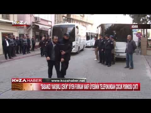 BABANIZI YAKIŞIKLI ÇEKİN DİYEN FURKAN VAKFI ÜYESİNİN TELEFONUNDAN ÇOCUK PORNOSU ÇIKTI