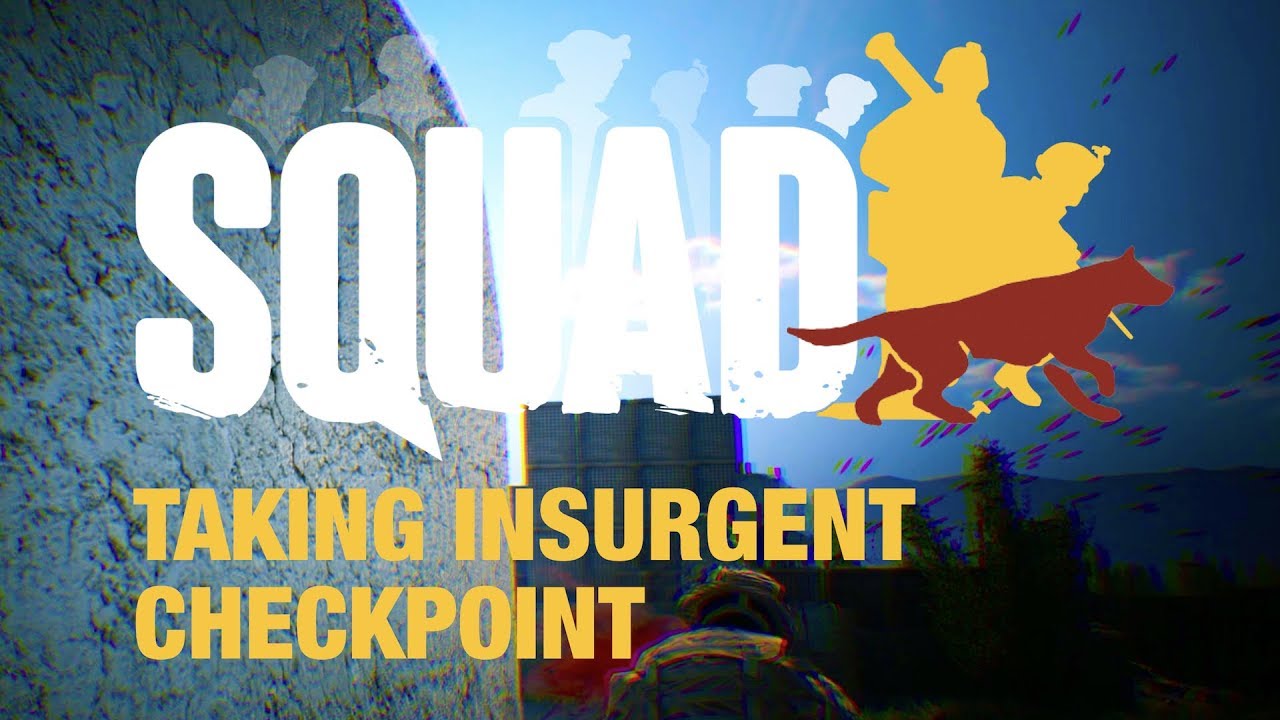 Taking Insurgent Checkpoint - Squad v13 Firefights E06 - YouTube