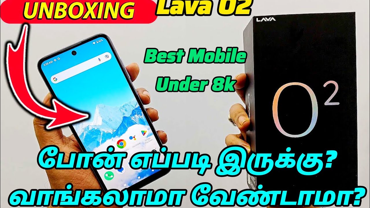 Lava O2 Unboxing tamil| Lava o2 review| Best mobile phone under 8000 tamil | Lava o2 - YouTube