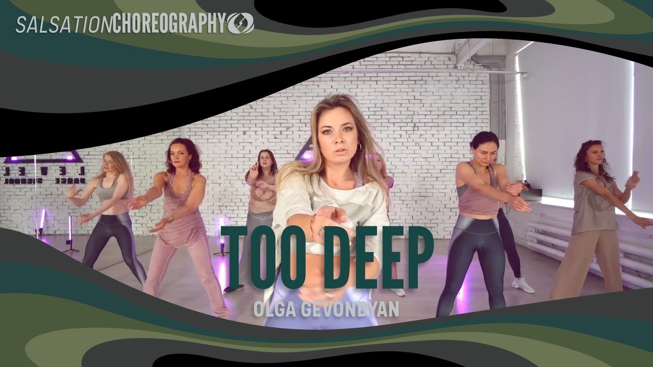Too Deep - Salsation® Choreography by SEI Olga Gevondyan - YouTube