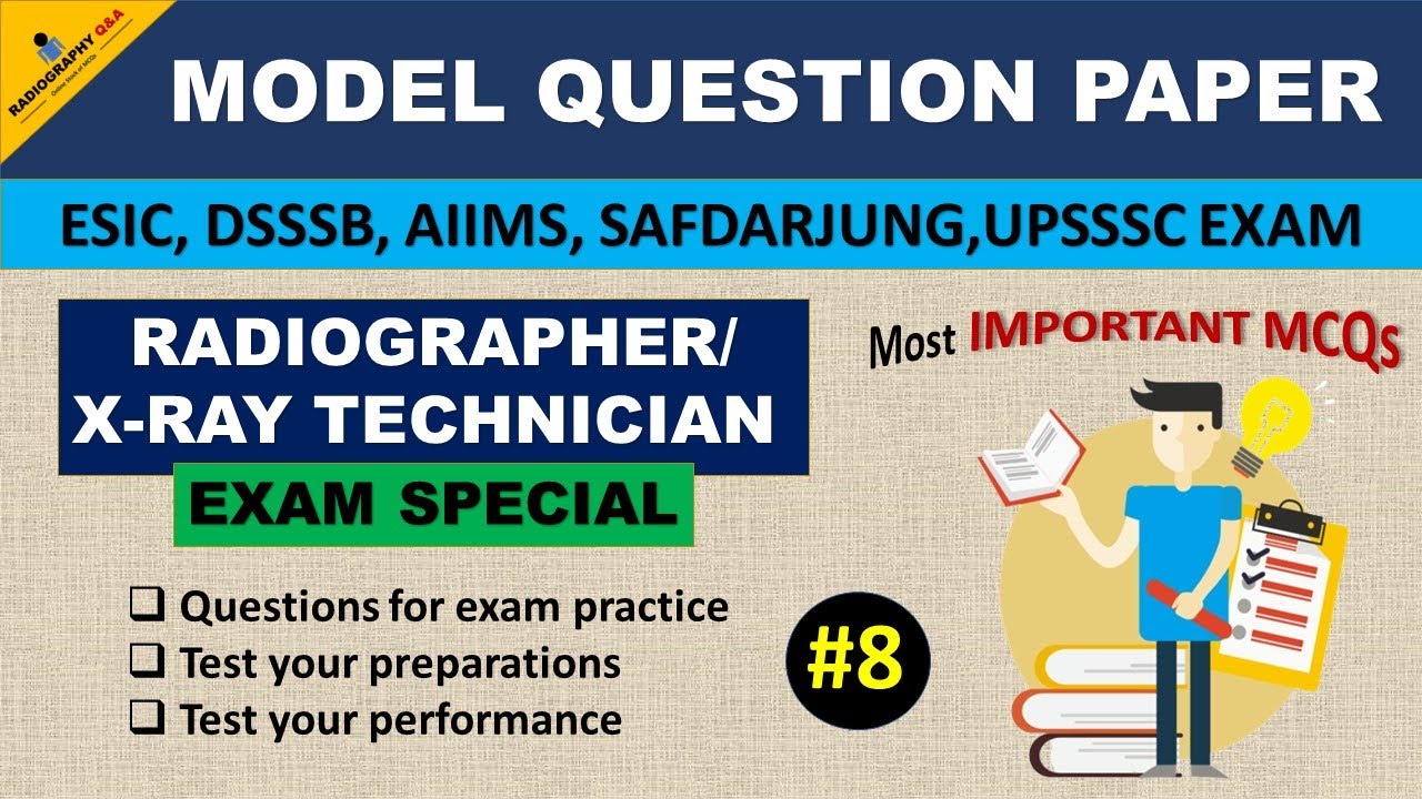 Radiographer And X Ray Technician Exam Model Question Paper radiographer-and-x-ray-technician-exam-model-question-paper