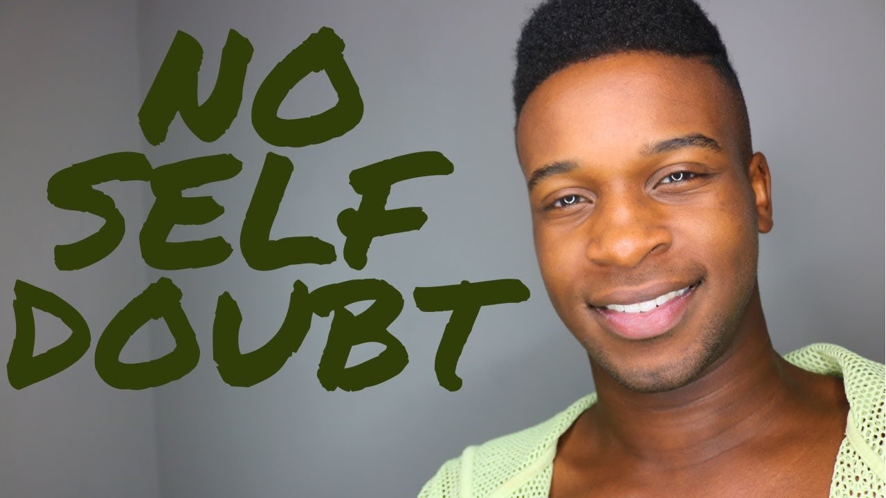 How To Get Rid of Self Doubt - YouTube