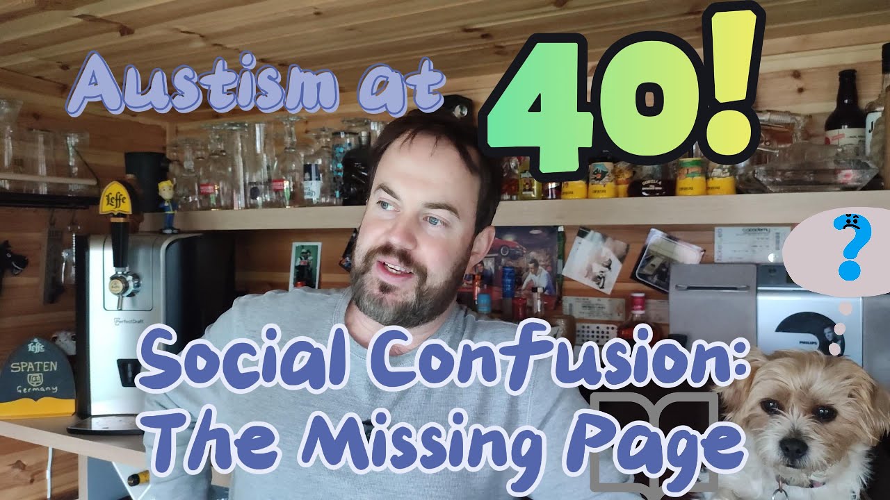 Autism at 40! Social Confusion and the Missing Page - YouTube