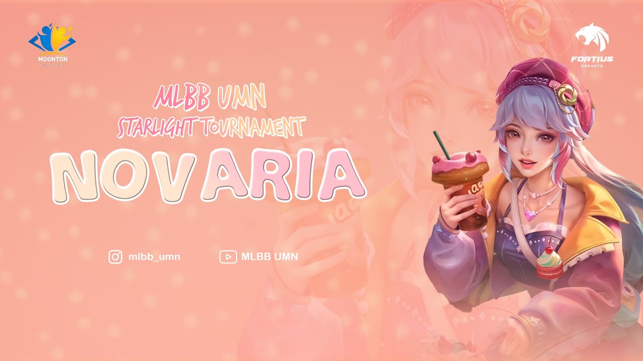 Novaria Starlight Skin Tournament - MLBB FORTIUS UMN - YouTube