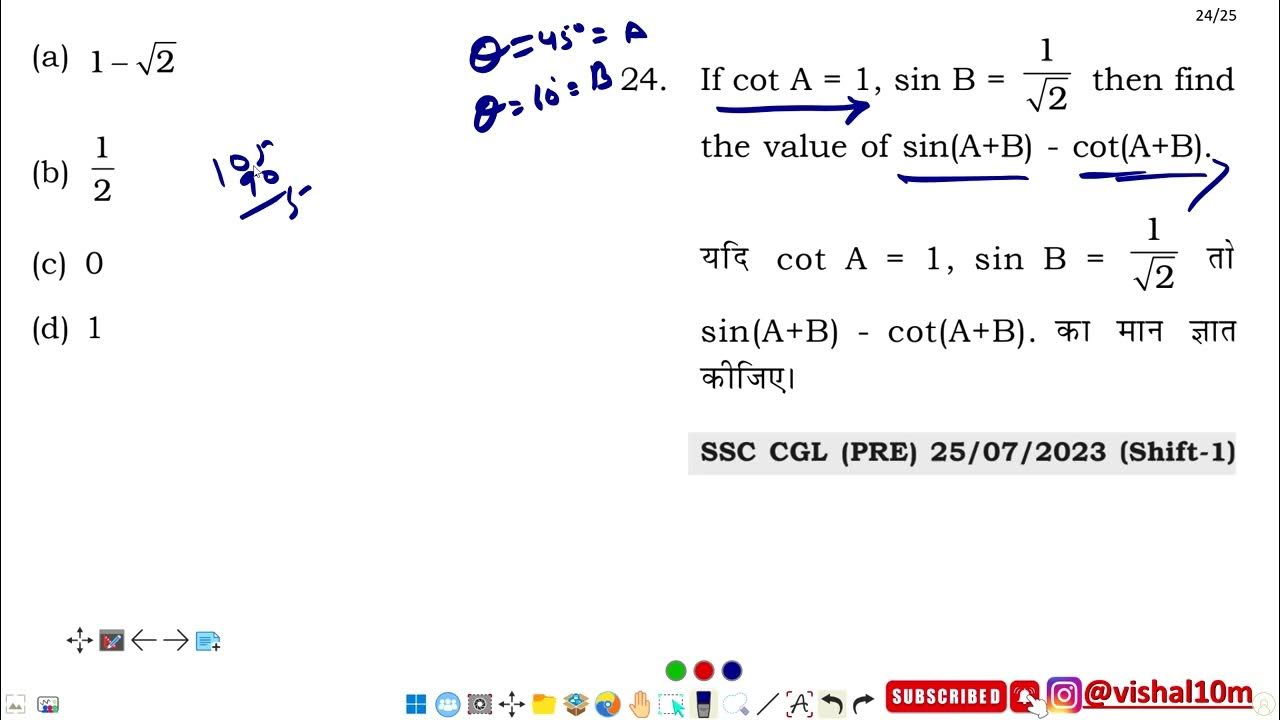 If cot A = 1 , sin B = 1/(sqrt(2)) then find the value of sin(A + B) - cot(A + B) . - YouTube