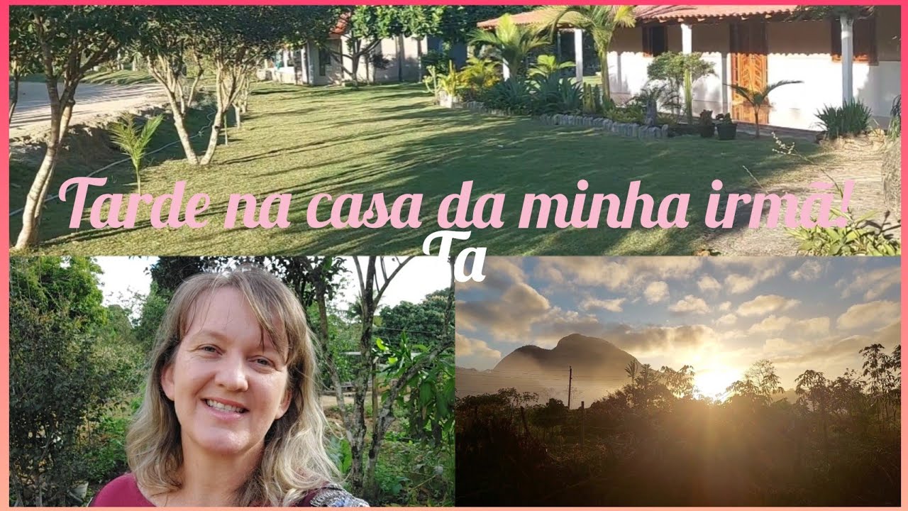 Passei A Tarde Na Casa Da Minha Irmã Youtube