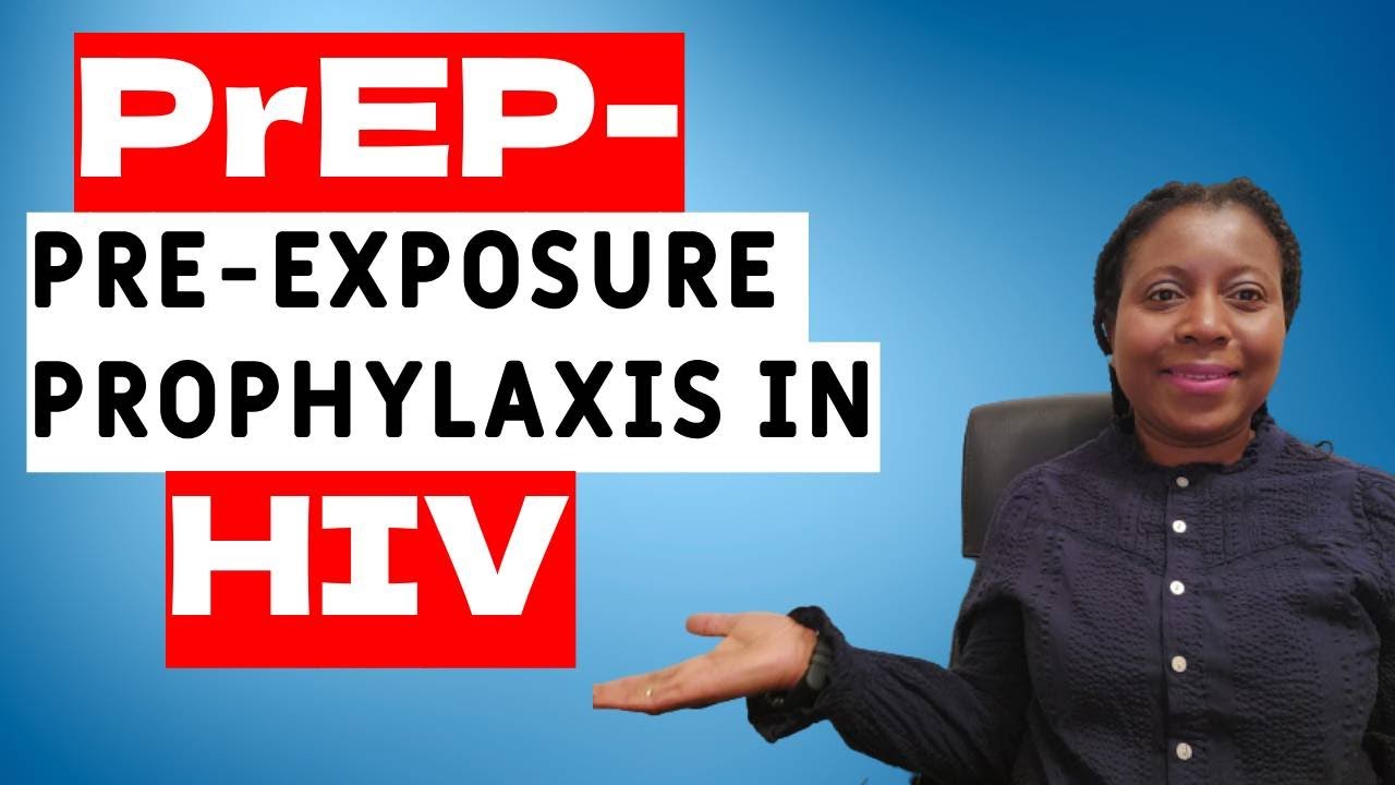 How to Prevent HIV Infection Using PrEP | Pre-Exposure Prophylaxis In ...