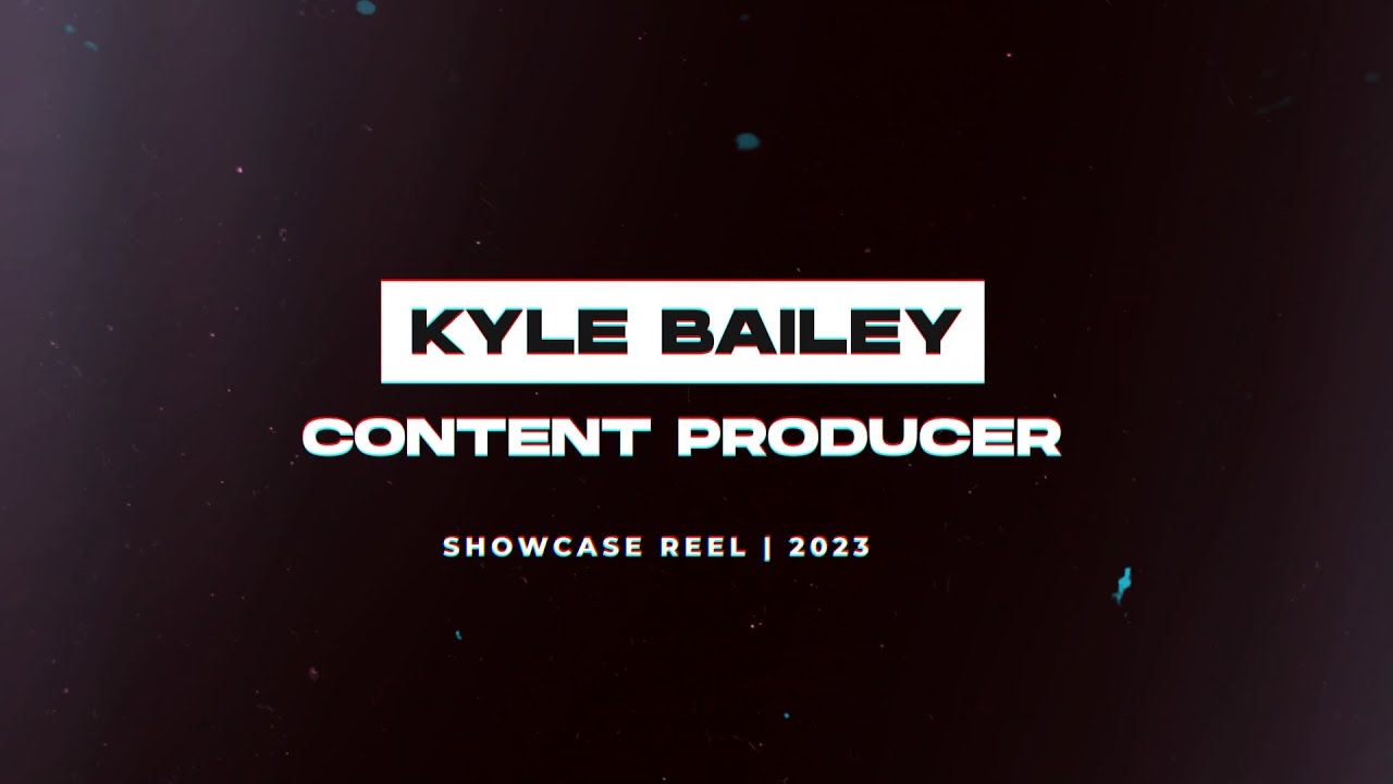 Kyle Bailey | Showcase Reel 2023 - YouTube