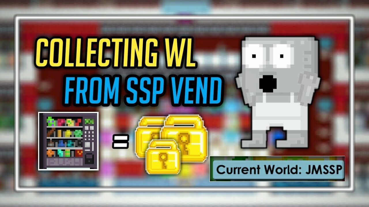 Collecting WL From SSP VEND | JMSSP | GROWTOPIA INDONESIA - YouTube
