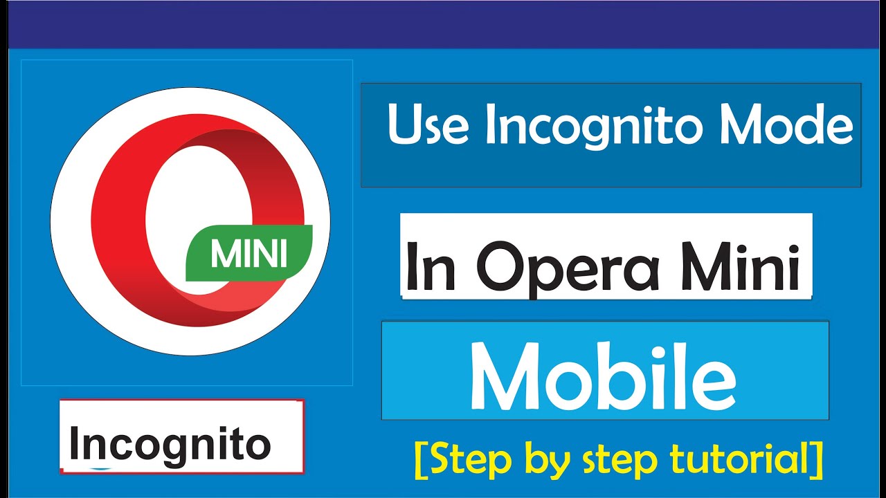 How to use Incognito Mode on Opera Mini Mobile - YouTube