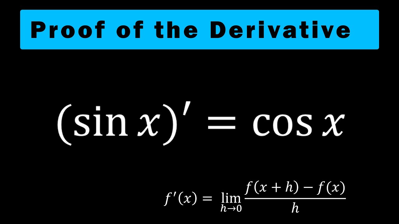 Proof Of The Derivative Of Sinx A Step by Step Proof And Explanation
