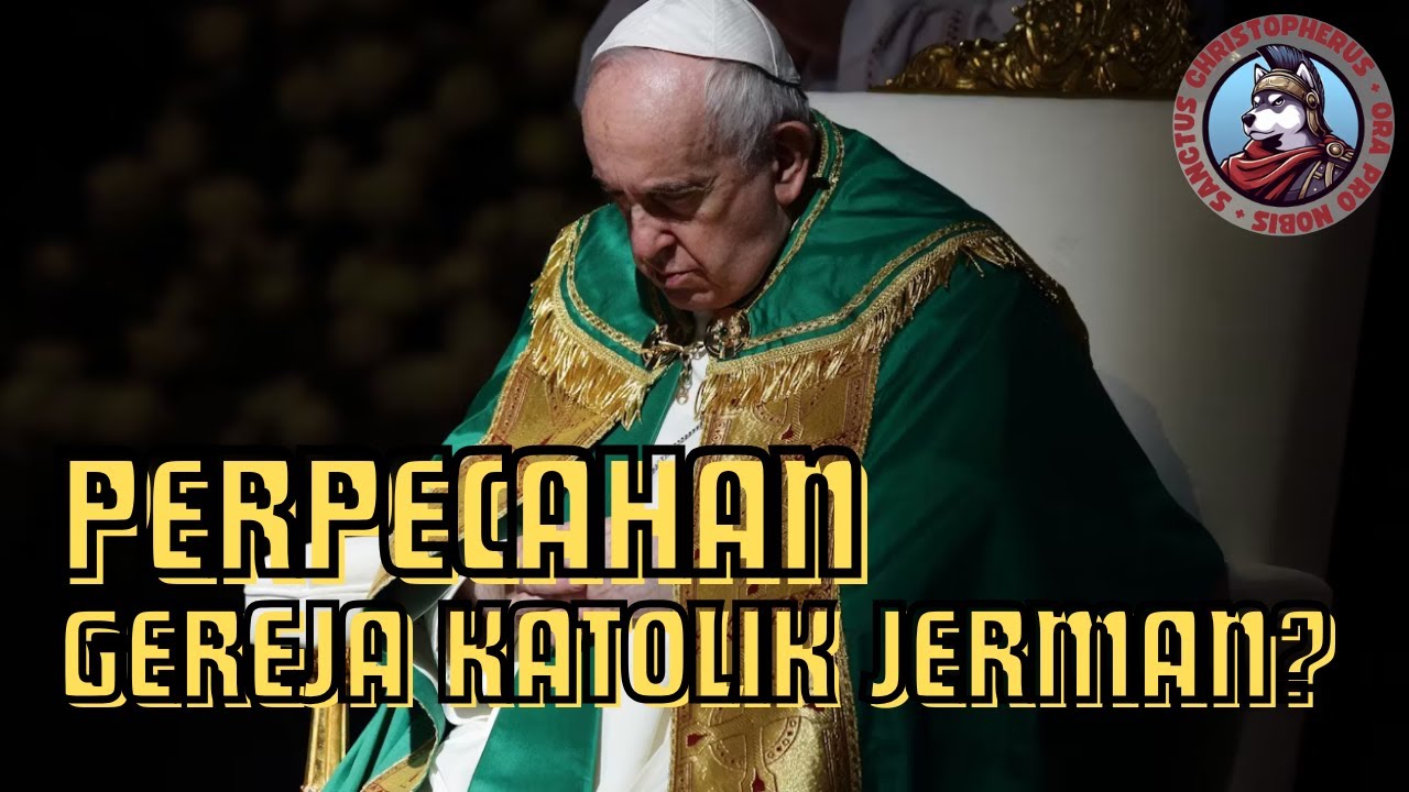 PERPECAHAN GEREJA KATOLIK JERMAN DI DEPAN MATA? - YouTube