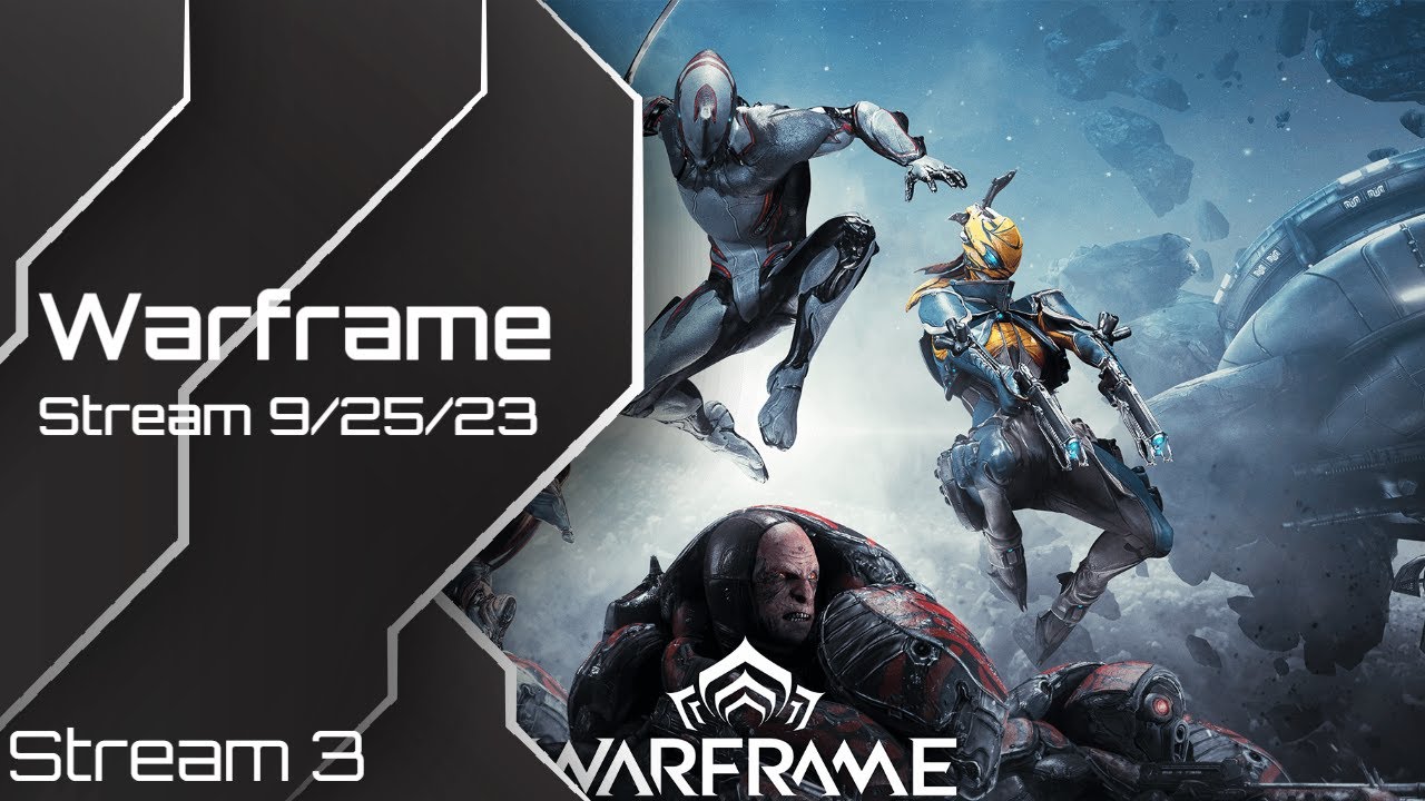 [Restarting after 500 hours] Warframe Stream 9/25/23 (Ep.3) - YouTube
