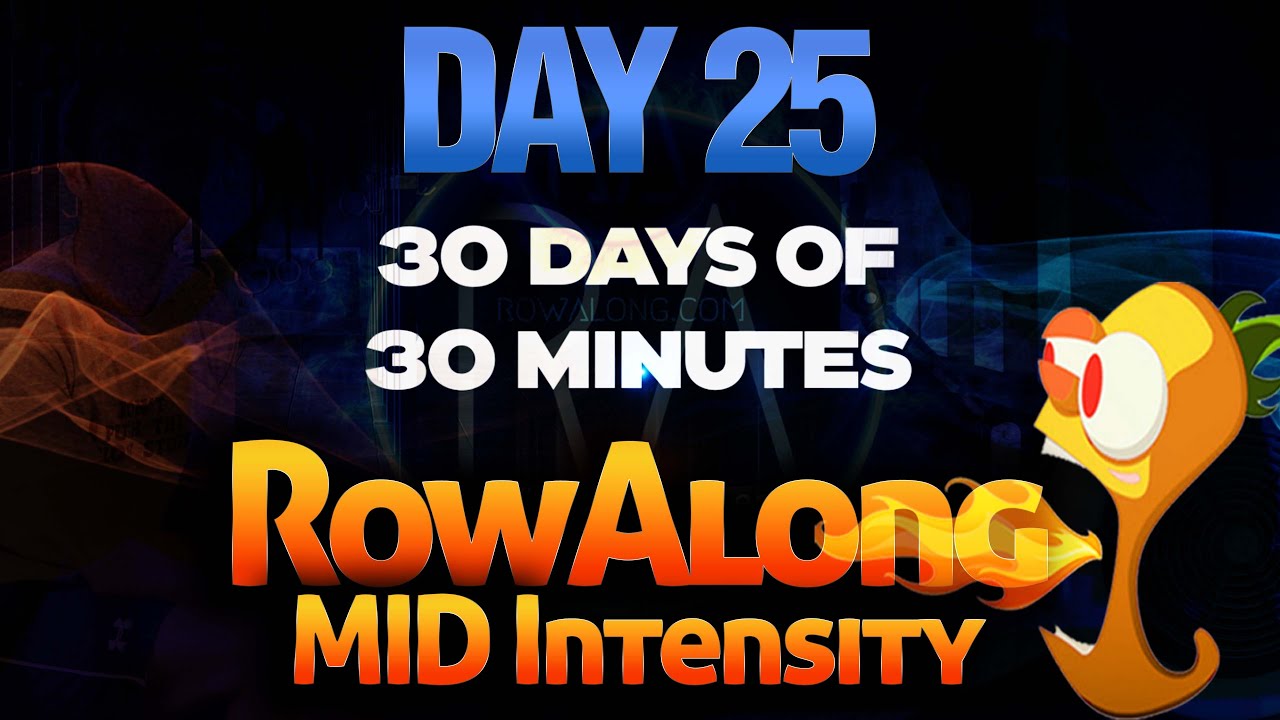 30 Days of 30 Minute Rows - Day 25 - Slow and Fast - Indoor Rowing ...
