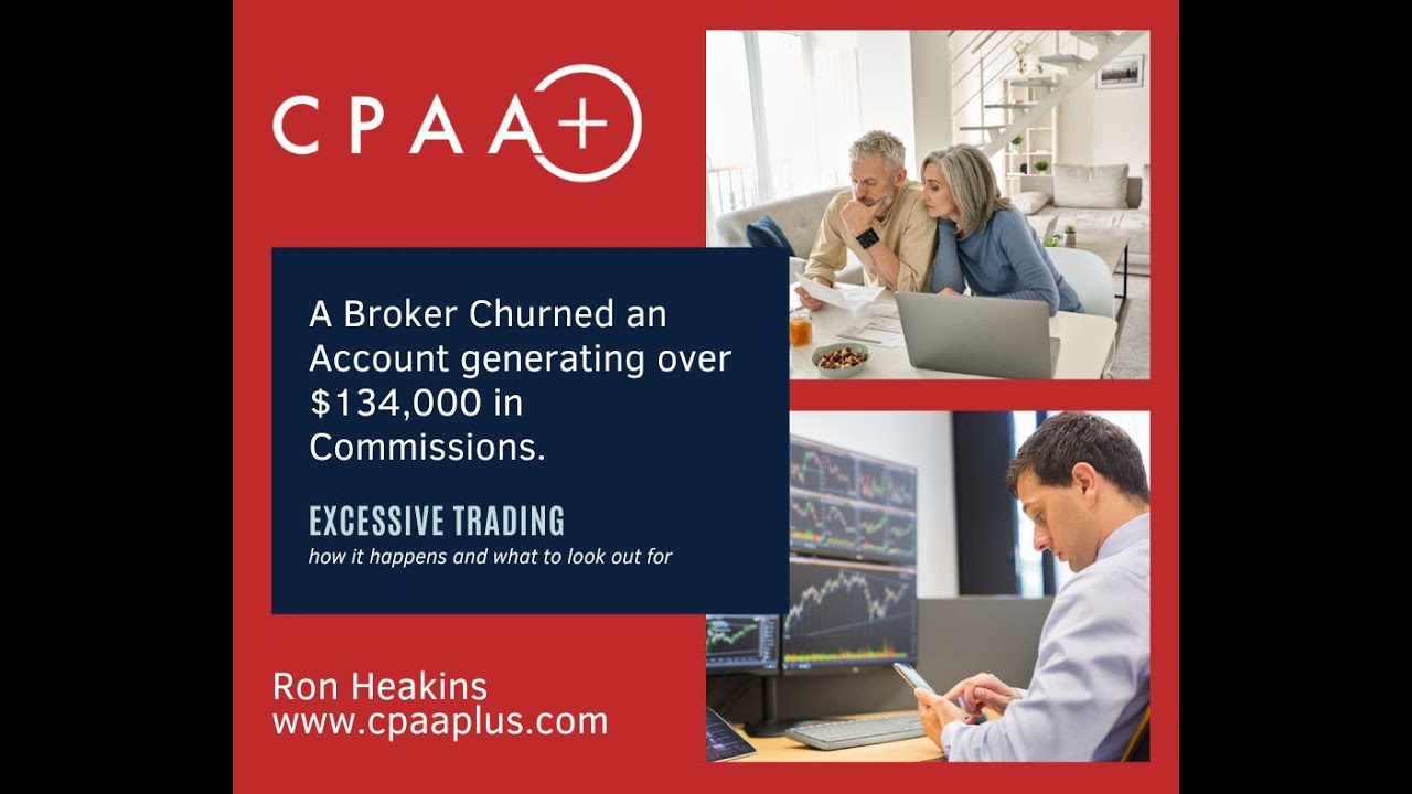 A Broker Churned an Account generating over $134,000 in Commissions ...
