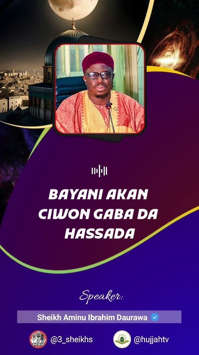 Bayani akan ciwon gaba da Hassada.... - YouTube