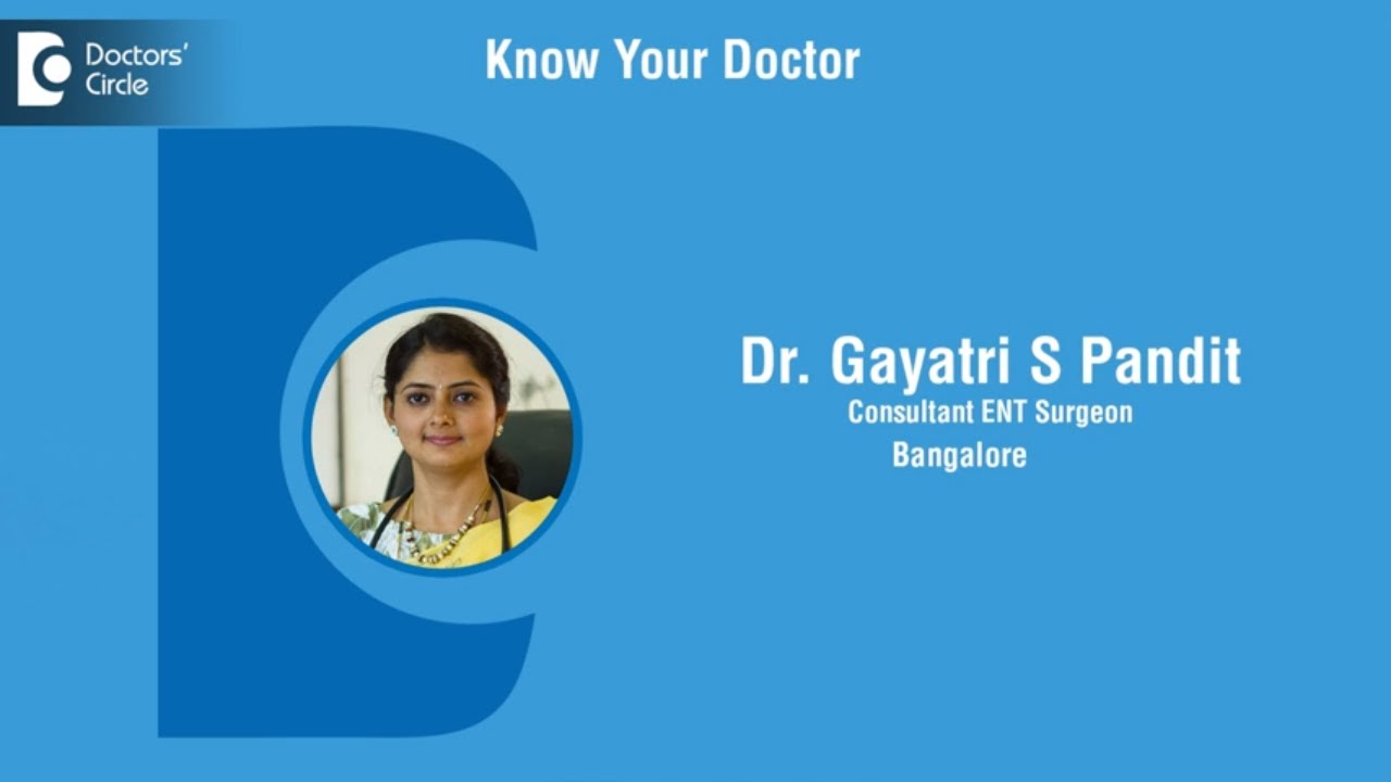 Dr. Gayatri S Pandit | Consultant ENT Surgeon in Bangalore | ENT ...