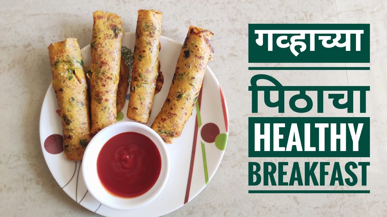 Healthy Breakfast Gavhachya Pithacha Nasta Wheat healthy-breakfast-gavhachya-pithacha-nasta-wheat