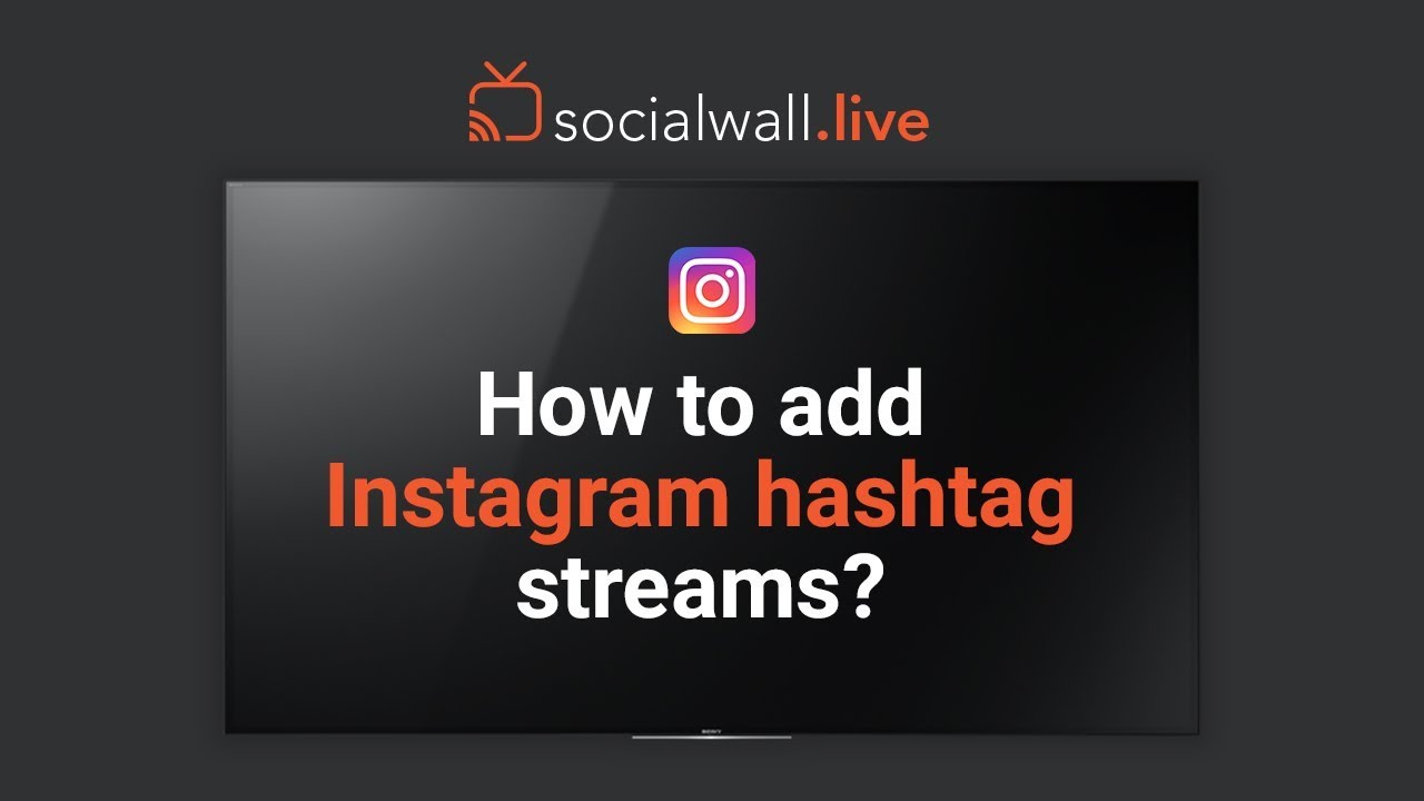 How to add Instagram hashtag streams - SocialWall.live - YouTube