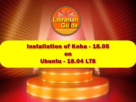 3. Installation of Koha-18.05 on Ubuntu-18.04 LTS - YouTube