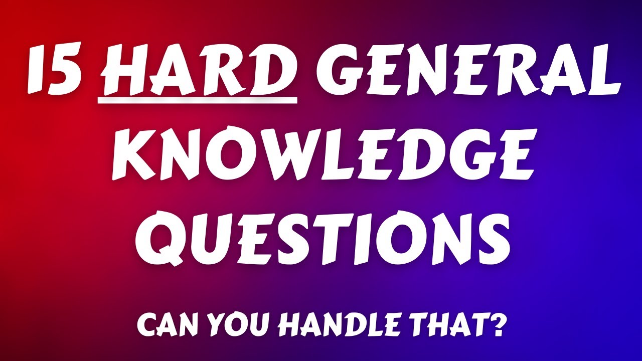 Hard General Knowledge Trivia Quiz | Everybody Will Fail! - YouTube