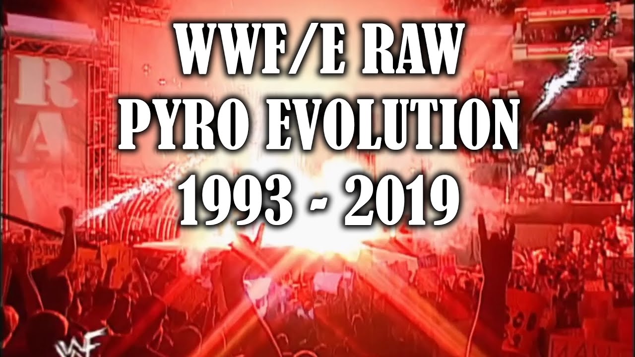 WWF/E Monday Night Raw! Evolution of the Raw Pyro from 1993 to 2019 ...