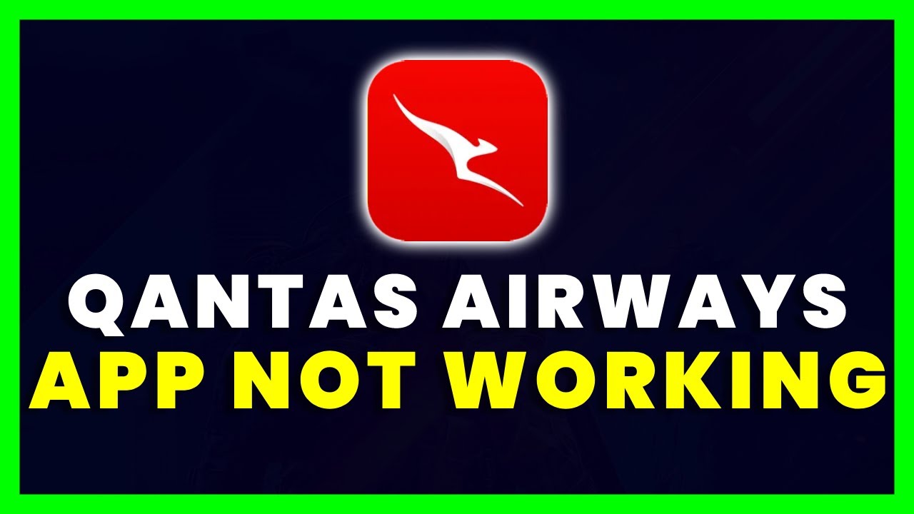 Qantas App Not Working: How to Fix Qantas Airways App Not Working - YouTube