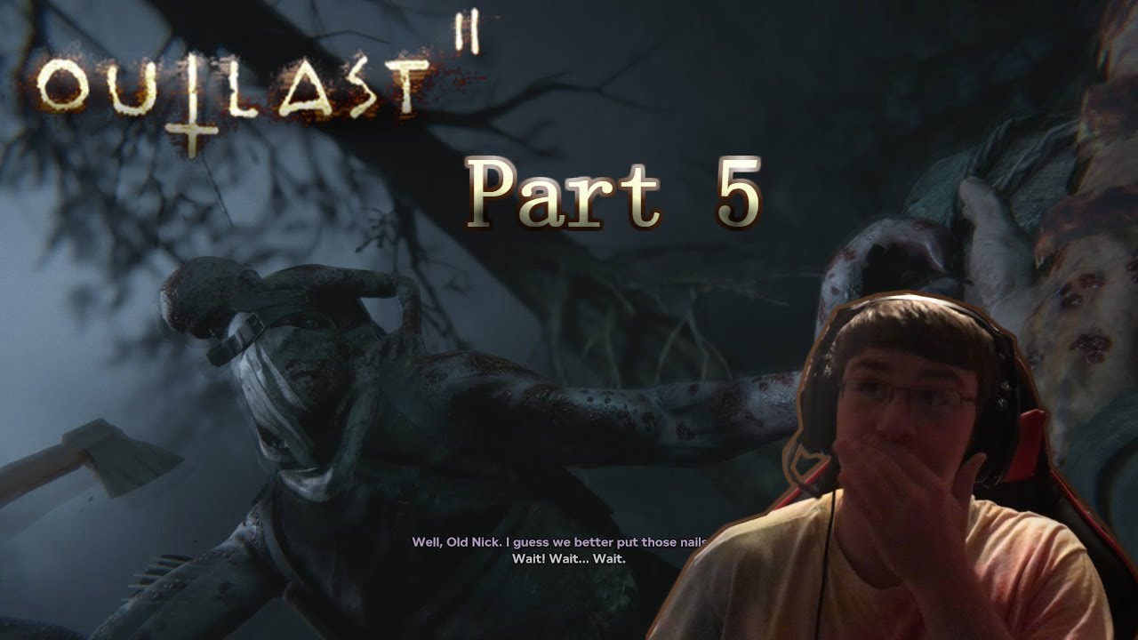 IM BEING CRUCIFIED?!?! - Outlast 2 Walk through Part 5 - YouTube