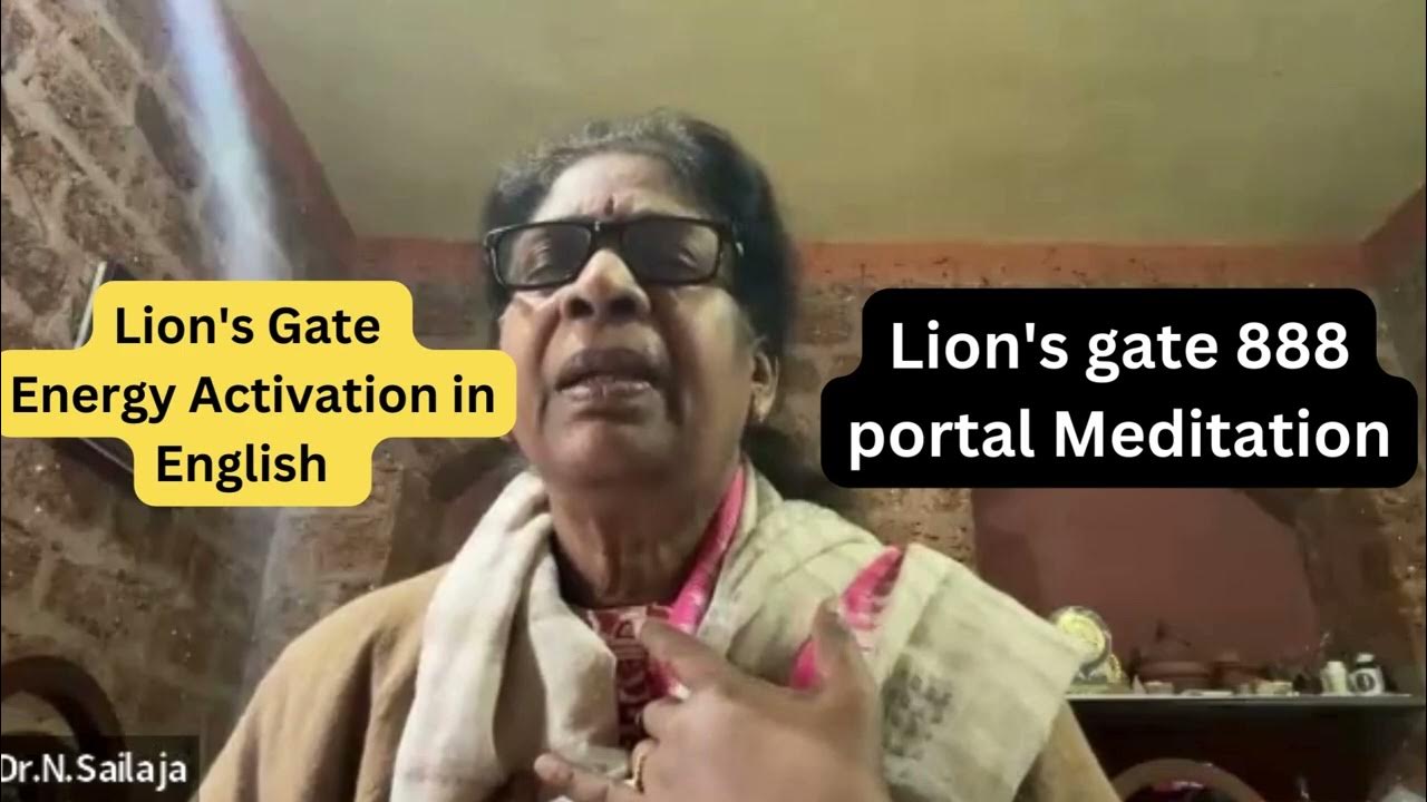 Lion's Gate Energy Activation || Lion's gate 888 portal Meditation in English || Dr N Sailaja ...