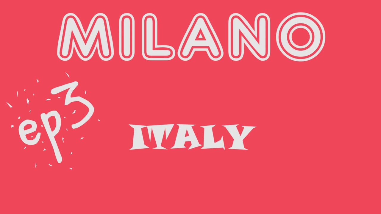 VLOG Europe with Nasseh - EP3 Milano سافر مع ناصح في اوربا - ج3 ميلانو ...