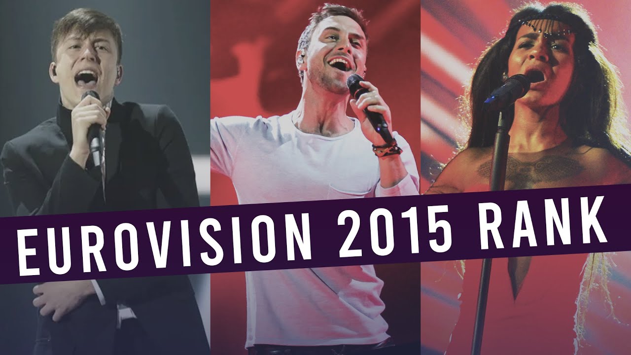 Eurovision 2015: MY TOP 40 (with comments) || Rank ESC! - YouTube