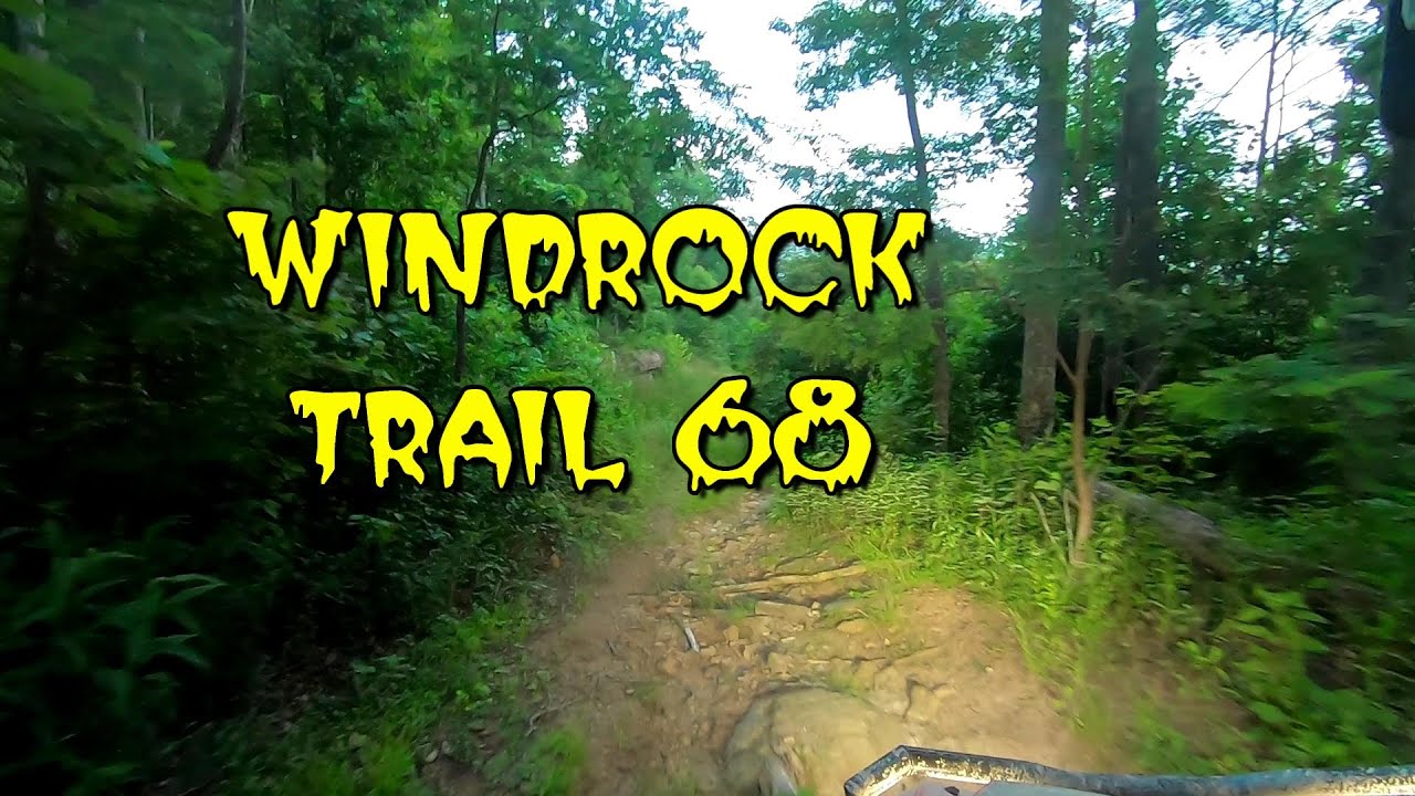 Windrock Trail 68 6-27-2020 - YouTube