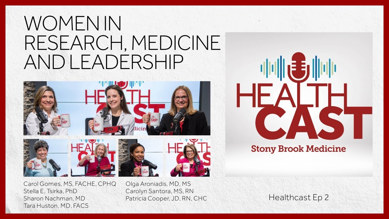 Healthcast Ep2: Women in Research, Medicine and Leadership - YouTube