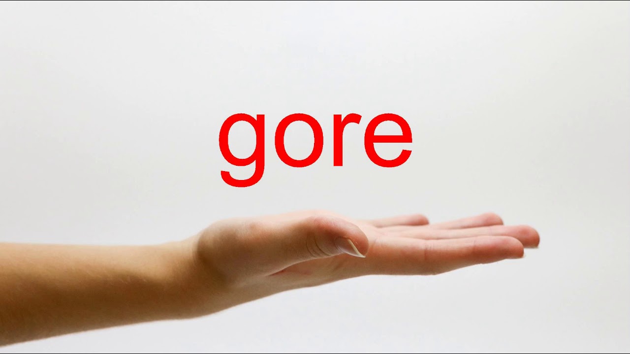 How to Pronounce gore - American English - YouTube