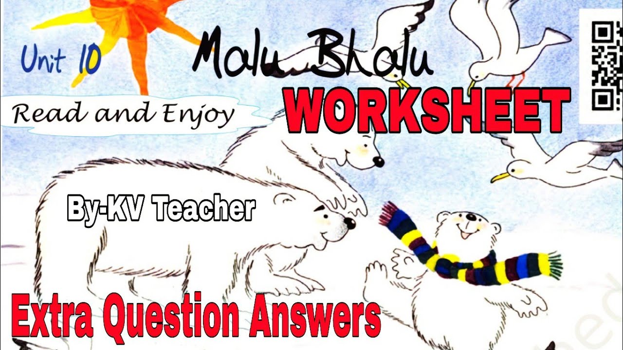 WORKSHEET Malu Bhalu Class 5 English Extra Important Question Answer worksheet-malu-bhalu-class-5-english-extra-important-question-answer