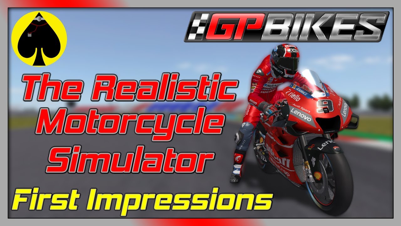 GP Bikes - The Realistic Motorcycle Simulator - My First Impressions ...