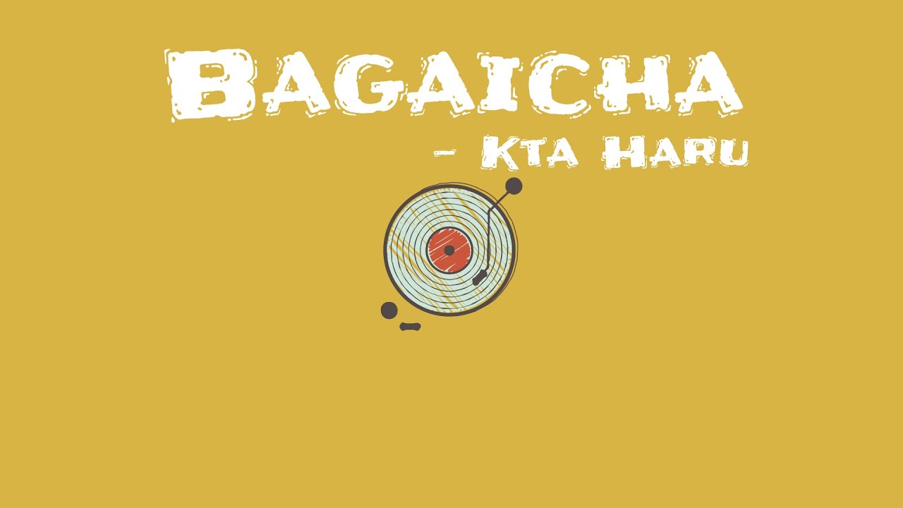Bagaicha - Kta Haru (lyrics) | Songs For You | - YouTube