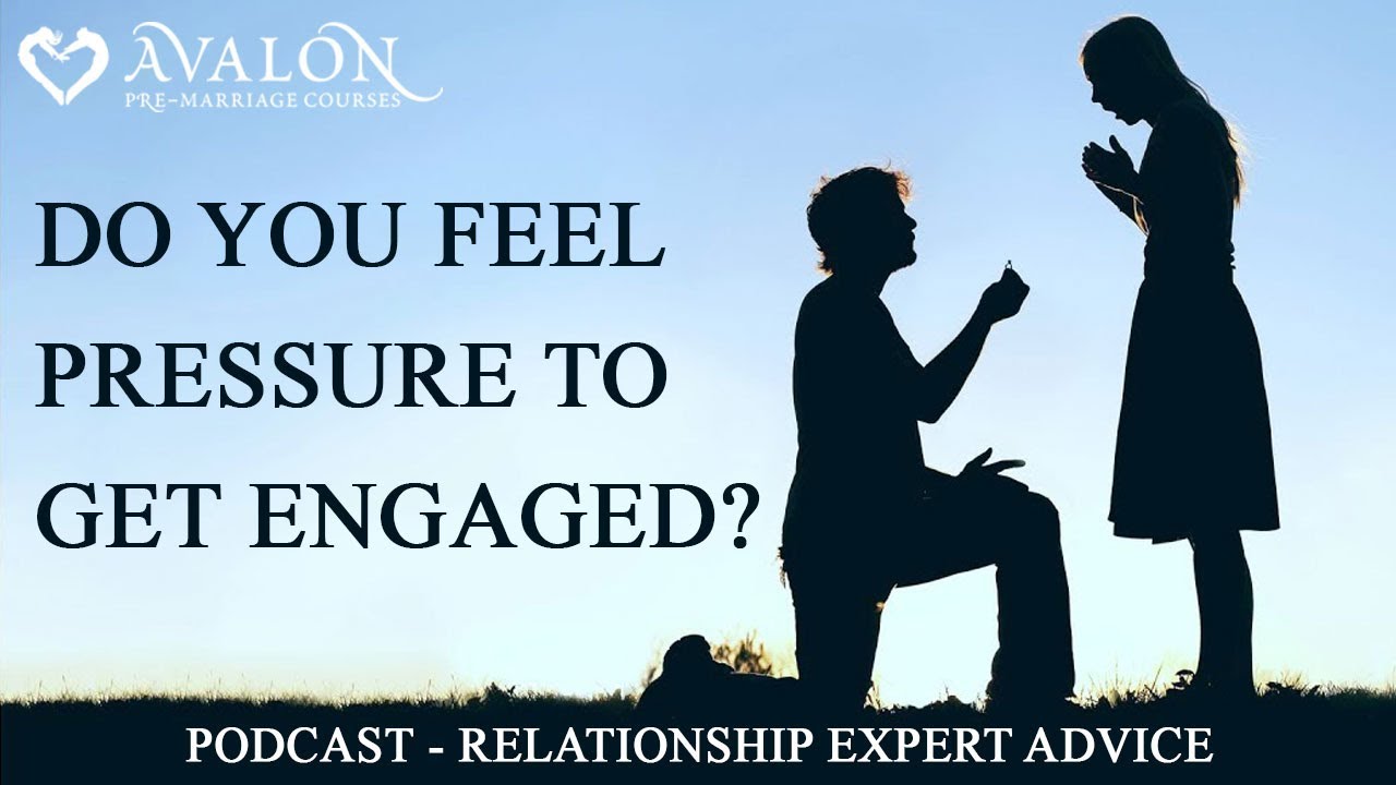Do you feel pressure to get engaged? Relationship Expert advice - YouTube
