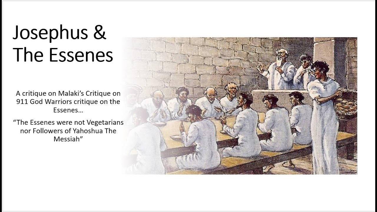 JOSEPHUS & THE ESSENES: A CRITIQUE ON MALAKI'S CRITIQUE ON GOD WARRIORS ...
