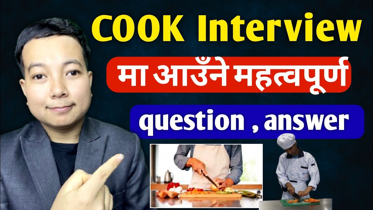 Cook interview questions and answers l Cook interview in Nepal l Chef ...