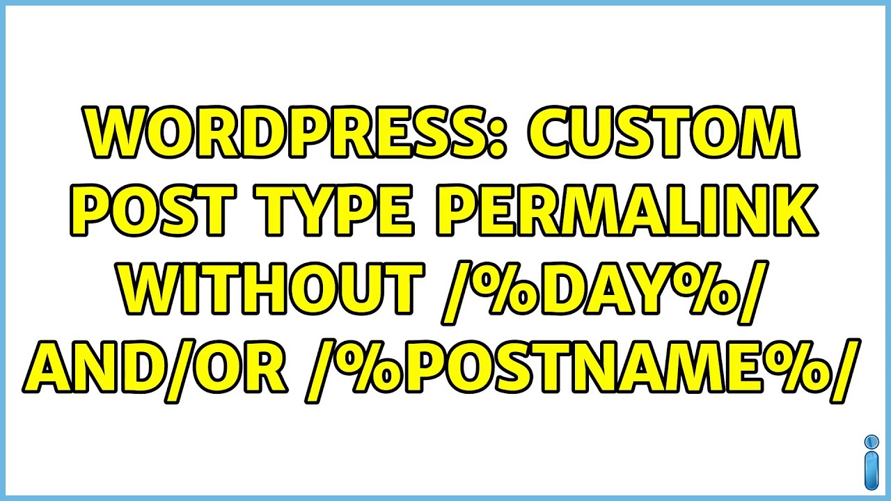 Wordpress Custom Post Type Permalink Without Day Andor Postname Youtube