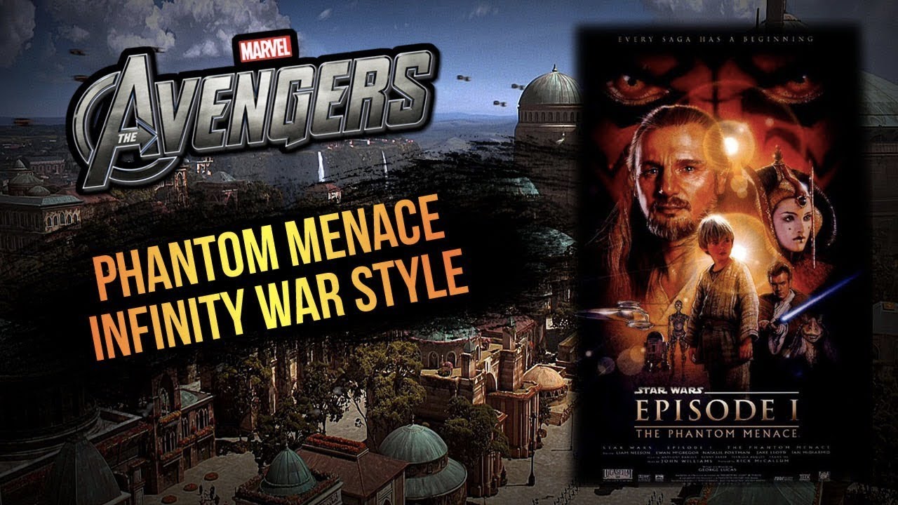 Star Wars: Phantom Menace (Avengers Infinity War Style) - YouTube