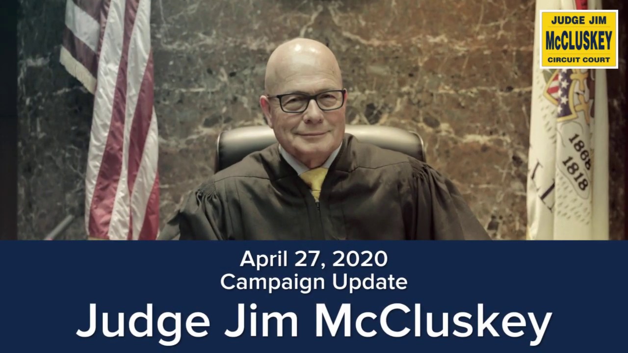 Judge Jim McCluskey Campaign Update 04-27-2020 - YouTube