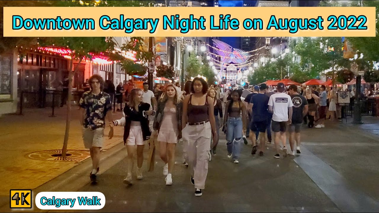 Downtown Calgary Night Life Walk on August 2022 #calgary #alberta # ...