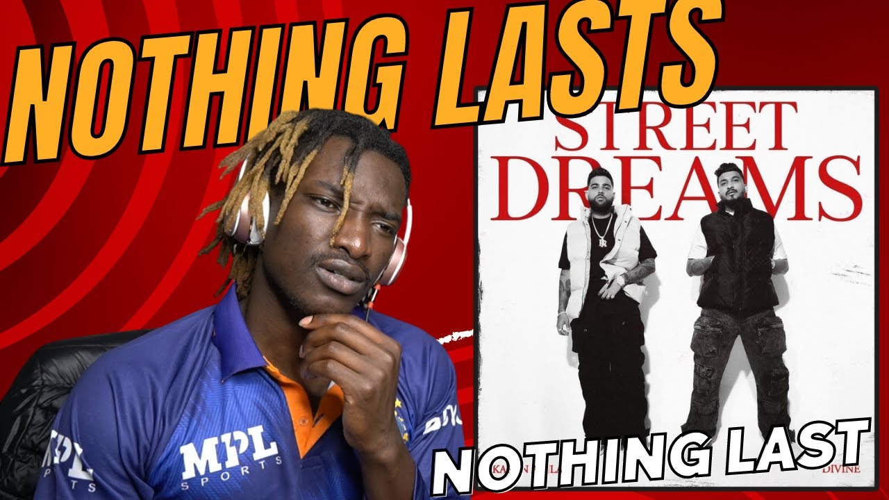 Nothing Lasts - Kara Aujla x Divine | I Love This Song Holeeey | Kala ...